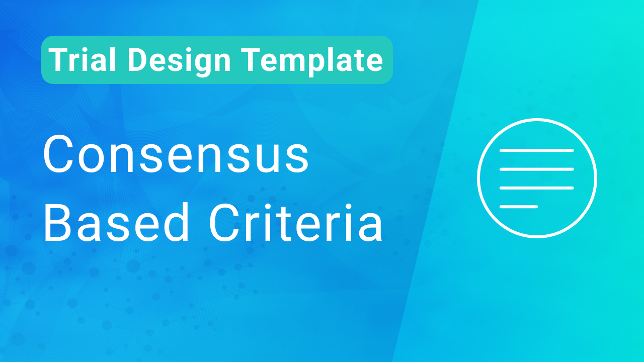 Consensus Based Criteria sample size template